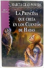 La Princesa que creía en los cuentos de hadas - EcuRed