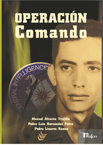 Operación Comando, cincuenta años después - EcuRed