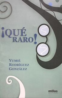 ¡Qué raro! (libro) - EcuRed