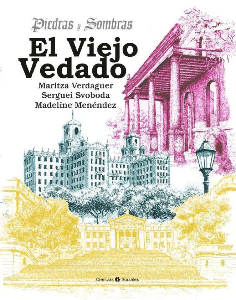 Piedras y Sombras. El Viejo Vedado - EcuRed