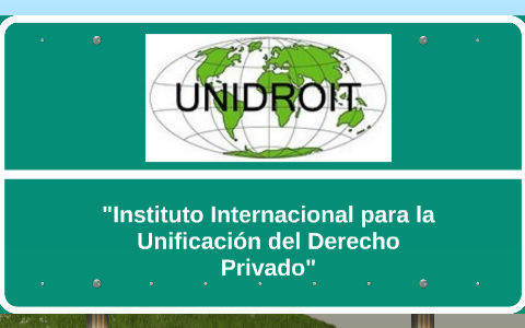 Instituto Internacional para la Unificación del Derecho Privado - EcuRed